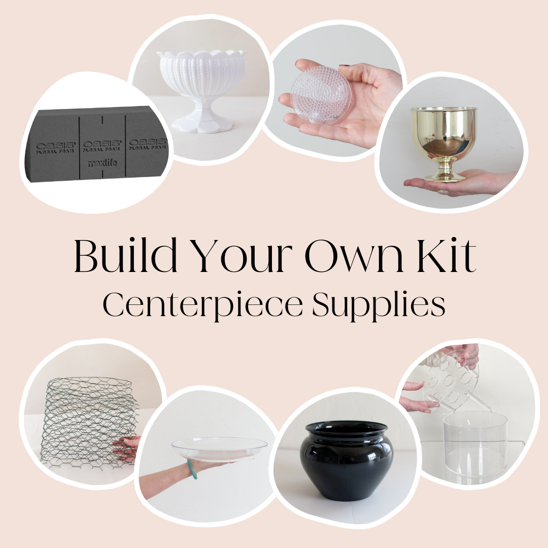 Build Your Own Centerpiece Supply Kit – Flower Moxie